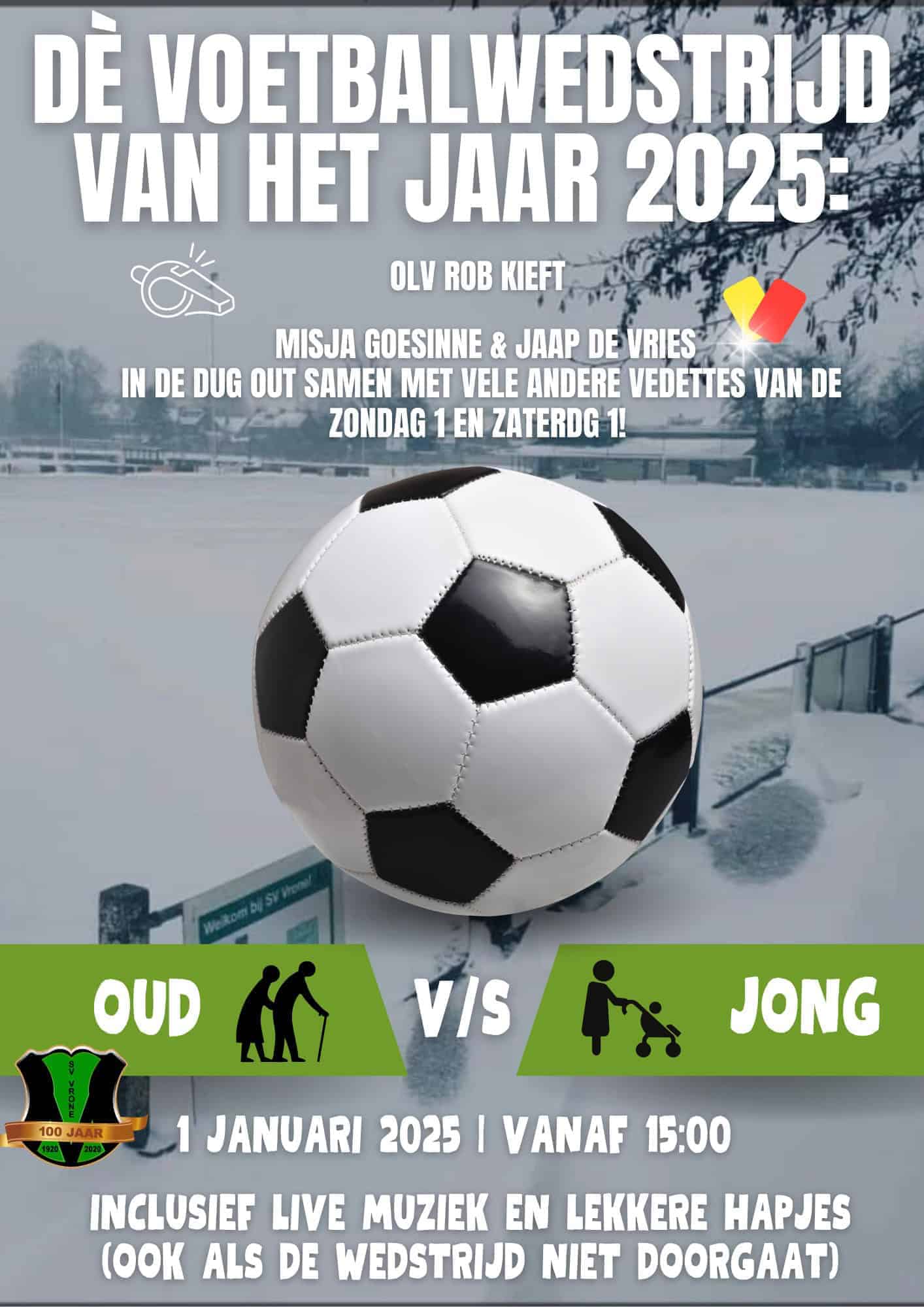 Ook op 1 januari 2025: Oud-Vrone vs Vrone 1 - S.V. Vrone - Sint Pancras